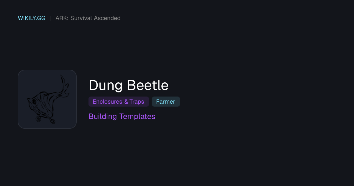 Dung Beetle Building-Vorlagen - ARK: Survival Ascended