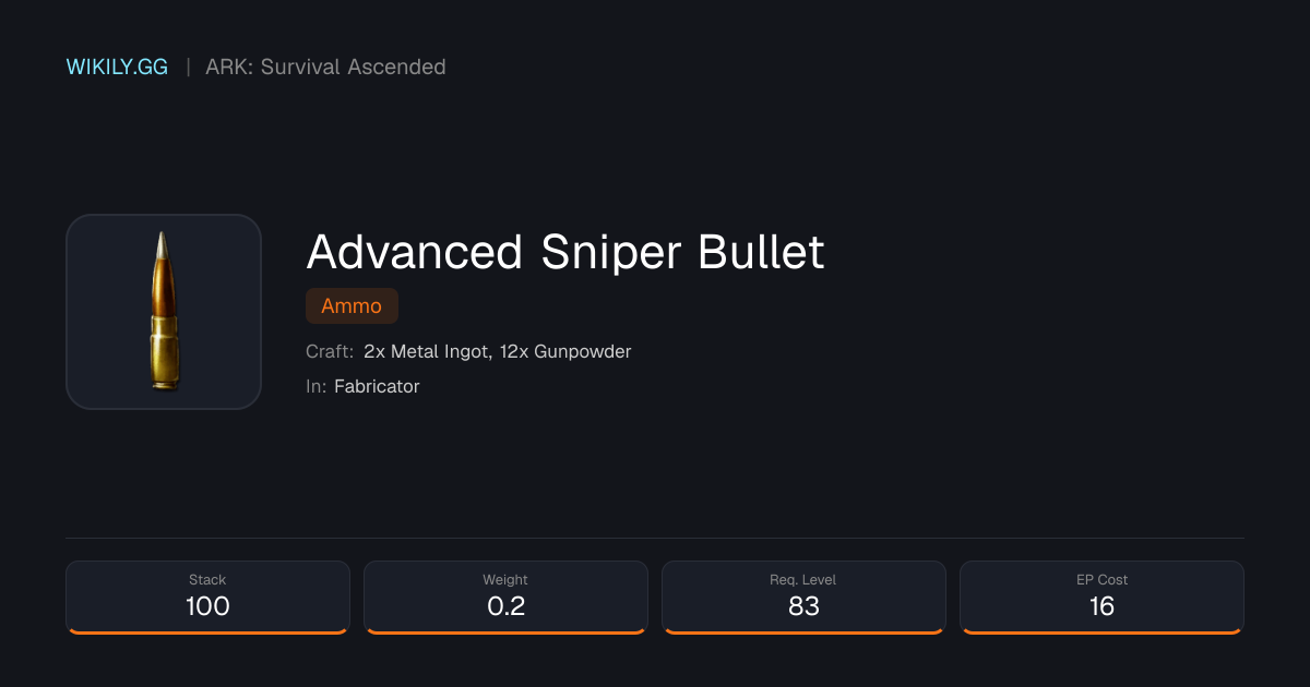 Advanced Sniper Bullet - ARK: Survival Ascended