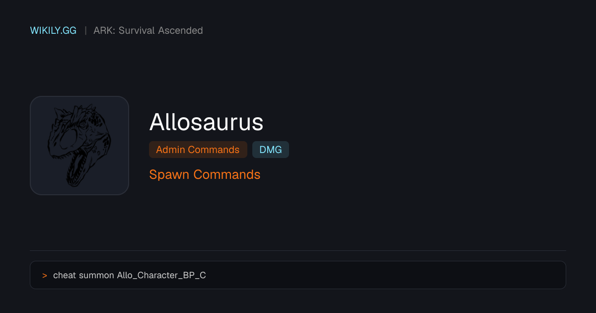 Allosaurus Spawn Commands - ARK: Survival Ascended