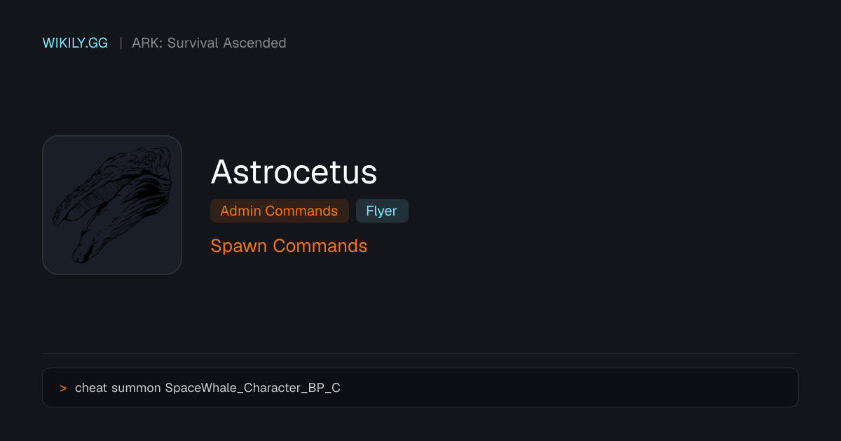 Astrocetus Spawn Commands - ARK: Survival Ascended