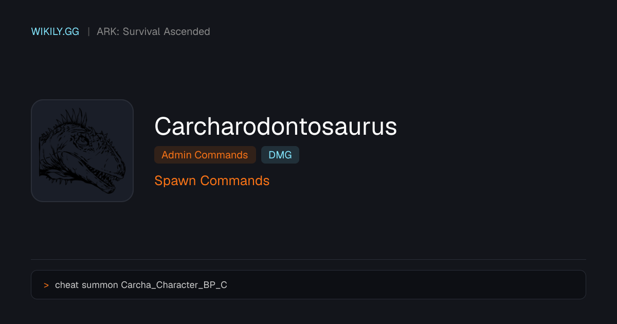 Carcharodontosaurus Spawn Commands - ARK: Survival Ascended