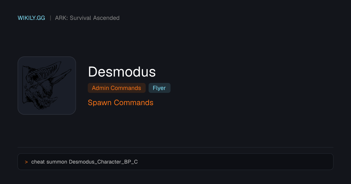 Desmodus Spawn Commands - ARK: Survival Ascended