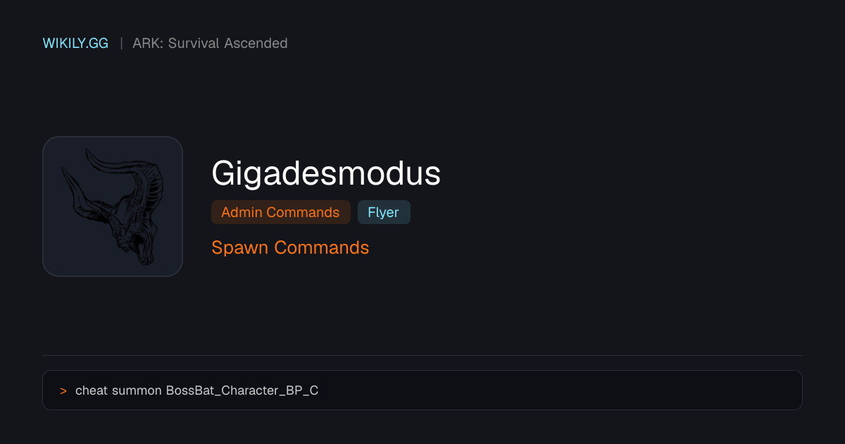 Gigadesmodus Spawn Commands - ARK: Survival Ascended