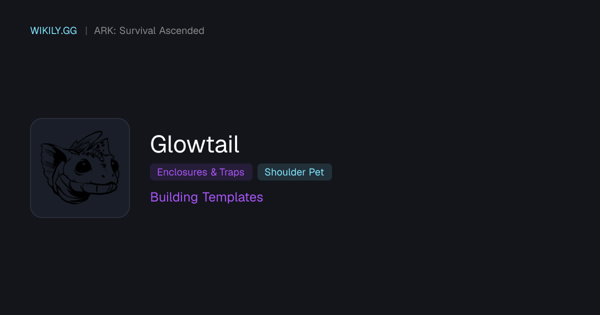 Glowtail Building Templates - ARK: Survival Ascended