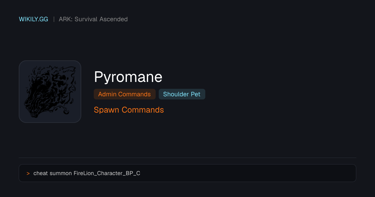 Pyromane Spawn Commands - ARK: Survival Ascended