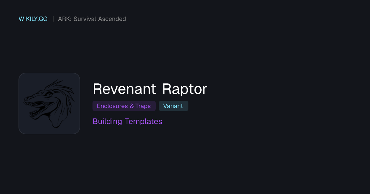 Revenant Raptor Building Templates - ARK: Survival Ascended