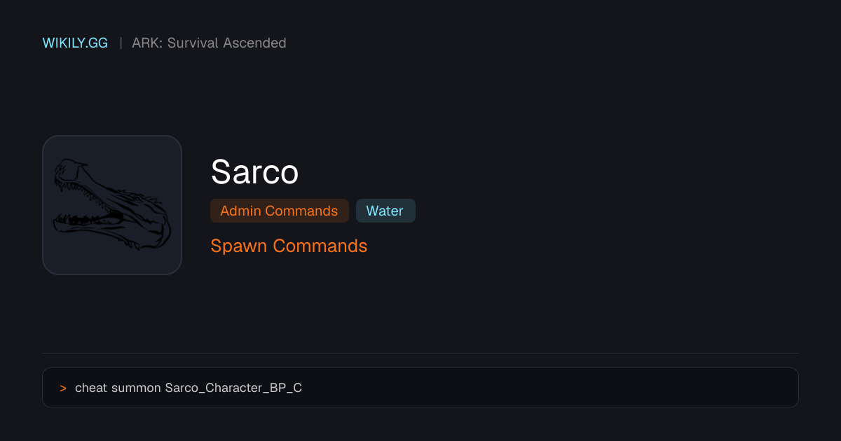 Sarco Spawn Commands - ARK: Survival Ascended