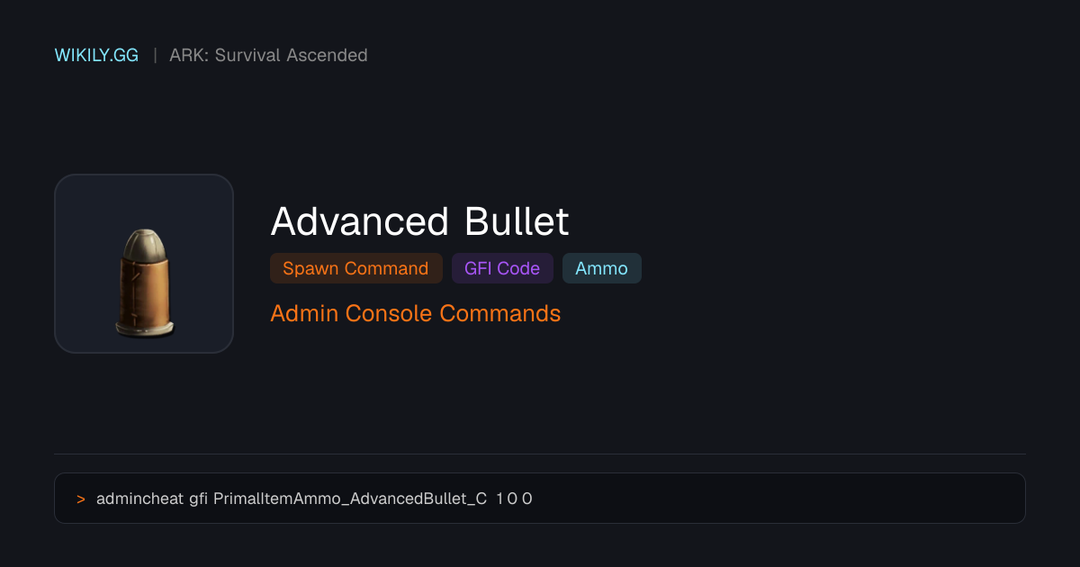 Advanced Bullet Spawn Command (GFI Code) - ARK: Survival Ascended