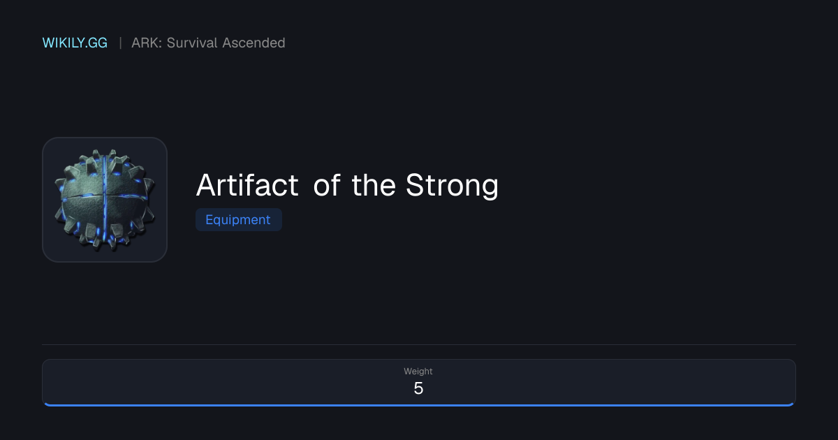 Artifact of the Strong - ARK: Survival Ascended
