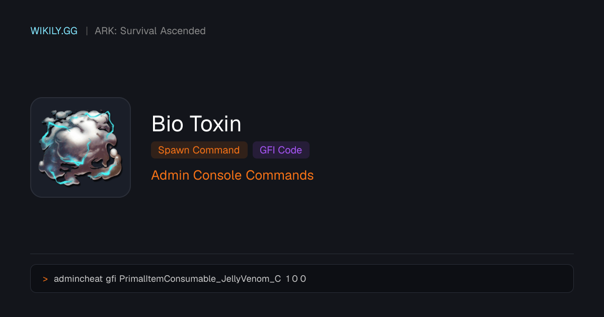 Bio Toxin Spawn Command (GFI Code) - ARK: Survival Ascended