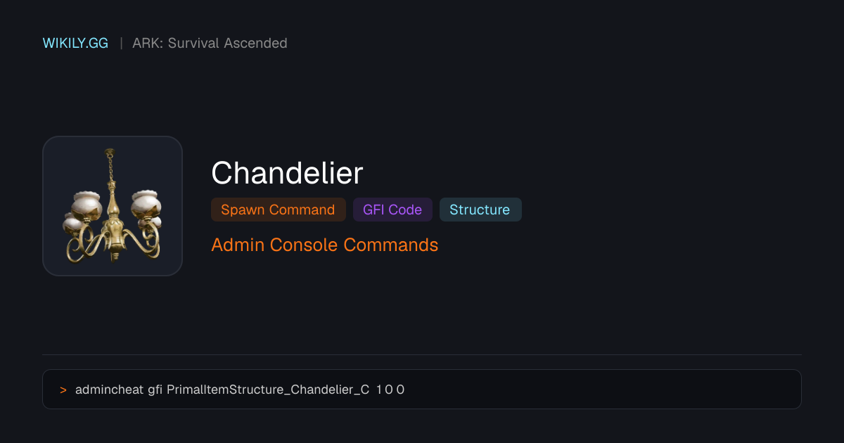 Chandelier Spawn Command (GFI Code) - ARK: Survival Ascended