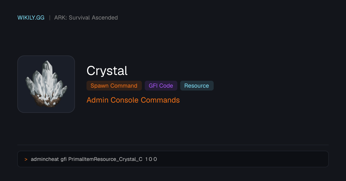 Crystal Spawn Command (GFI Code) - ARK: Survival Ascended