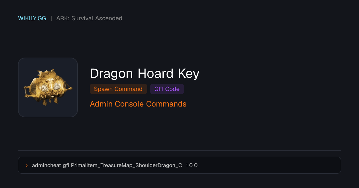 Dragon Hoard Key Spawn Command (GFI Code) - ARK: Survival Ascended