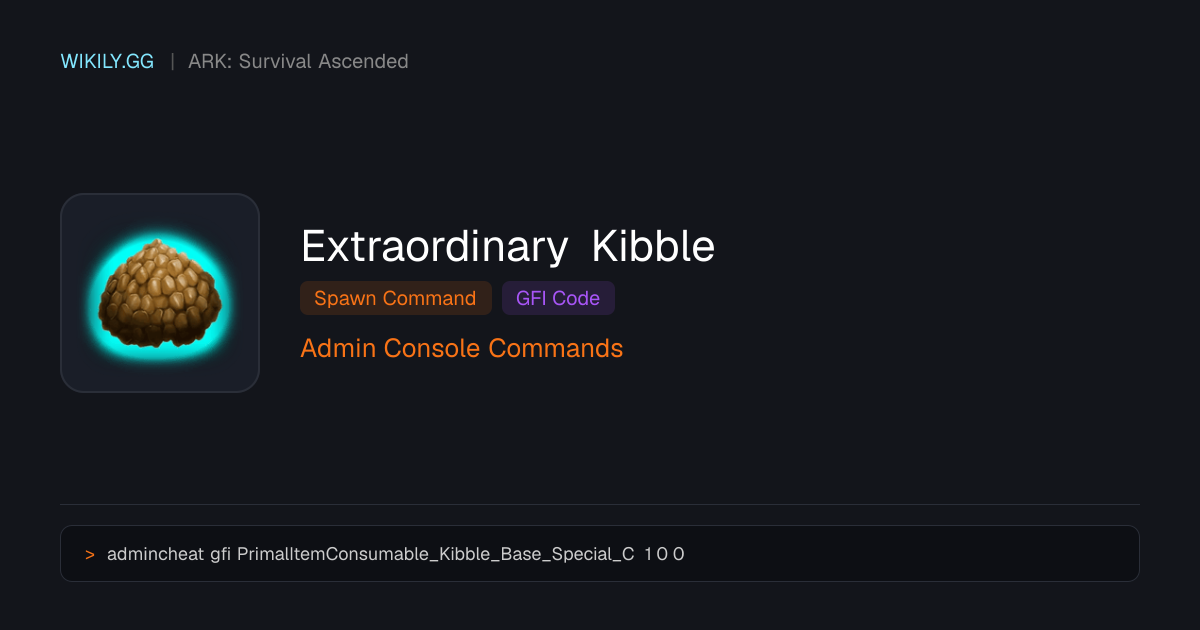 Extraordinary Kibble Spawn Command (GFI Code) - ARK: Survival Ascended