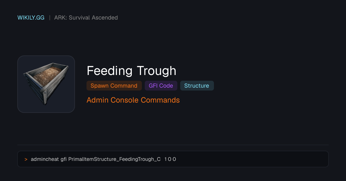 Feeding Trough Spawn Command (GFI Code) - ARK: Survival Ascended
