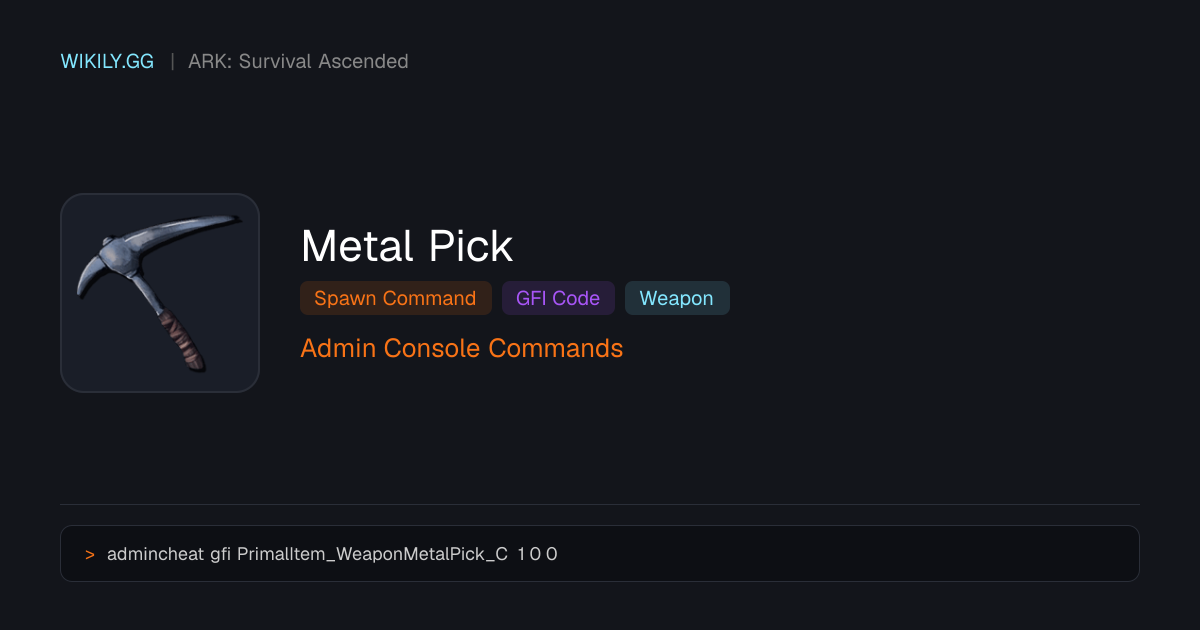 Metal Pick Spawn Command (GFI Code) - ARK: Survival Ascended