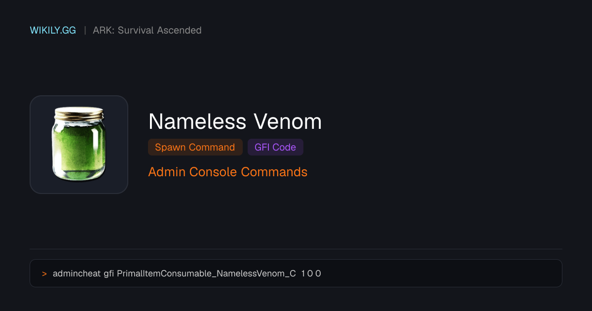 Nameless Venom Spawn Command (GFI Code) - ARK: Survival Ascended