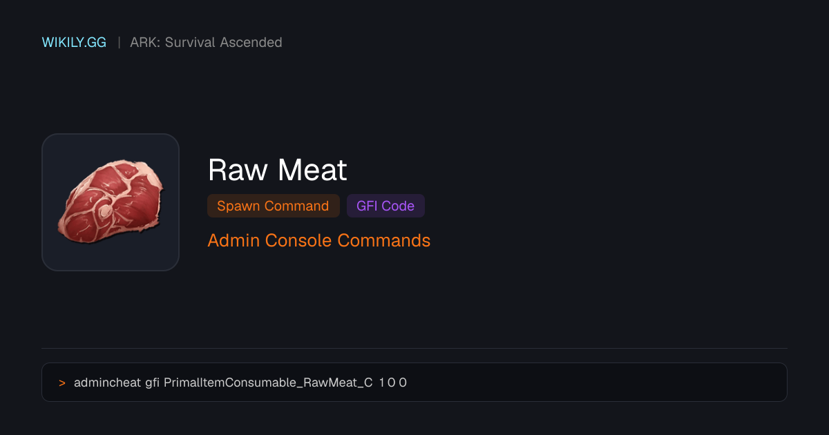 Raw Meat Spawn Command (GFI Code) - ARK: Survival Ascended