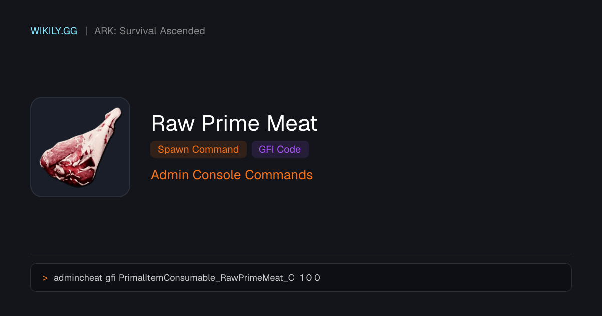 Raw Prime Meat Spawn Command (GFI Code) - ARK: Survival Ascended