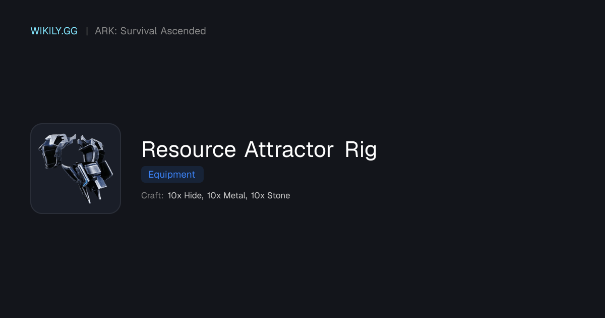 Resource Attractor Rig - ARK: Survival Ascended