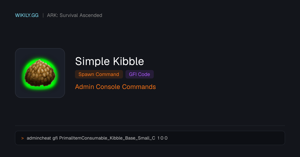 Simple Kibble Spawn Command (GFI Code) - ARK: Survival Ascended