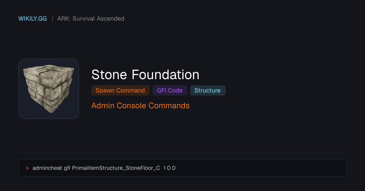 Stone Foundation Spawn Command (GFI Code) - ARK: Survival Ascended