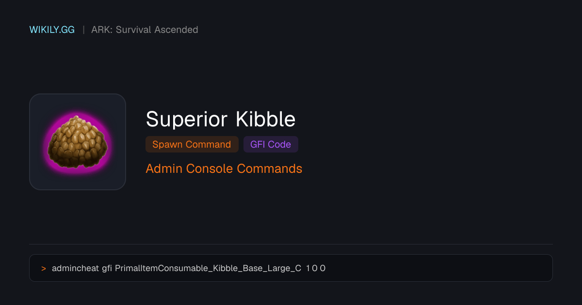 Superior Kibble Spawn Command (GFI Code) - ARK: Survival Ascended