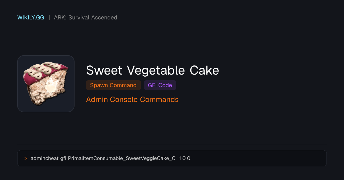 Sweet Vegetable Cake Spawn Command (GFI Code) - ARK: Survival Ascended