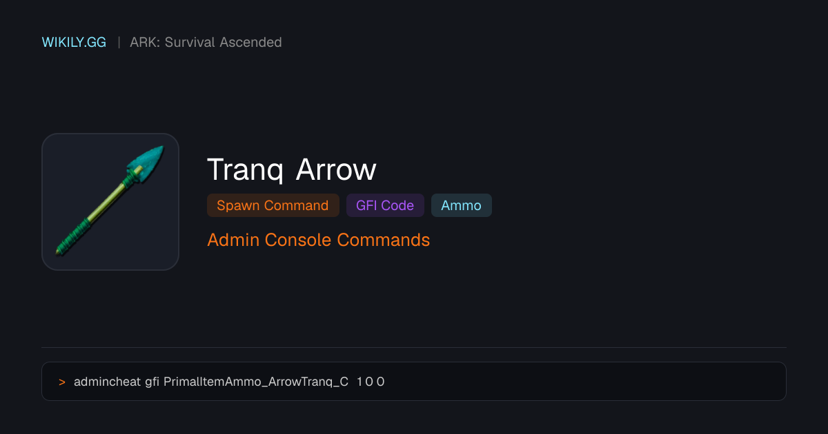 Tranq Arrow Spawn Command (GFI Code) - ARK: Survival Ascended