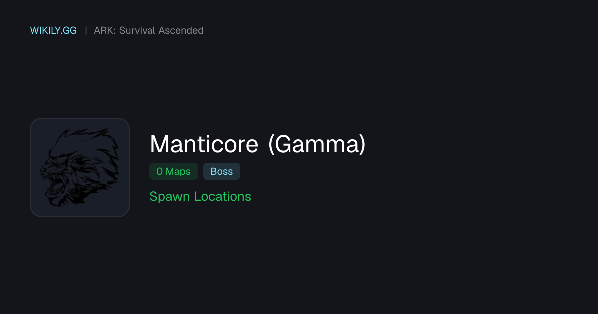 Ubicaciones de Spawn de Mantícora (Gamma) - ARK: Survival Ascended