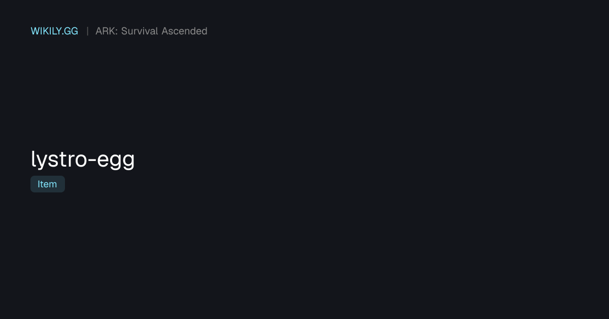 Lystro Egg - ARK: Survival Ascended