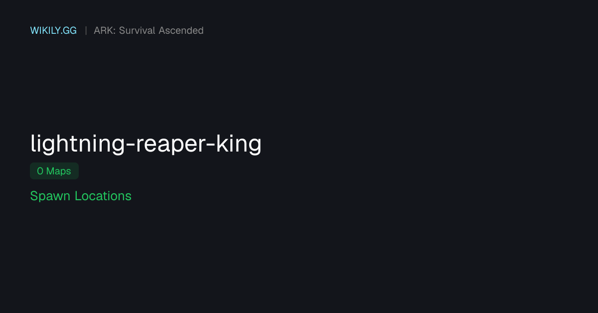 Locais de Spawn do Lightning Reaper King - ARK: Survival Ascended