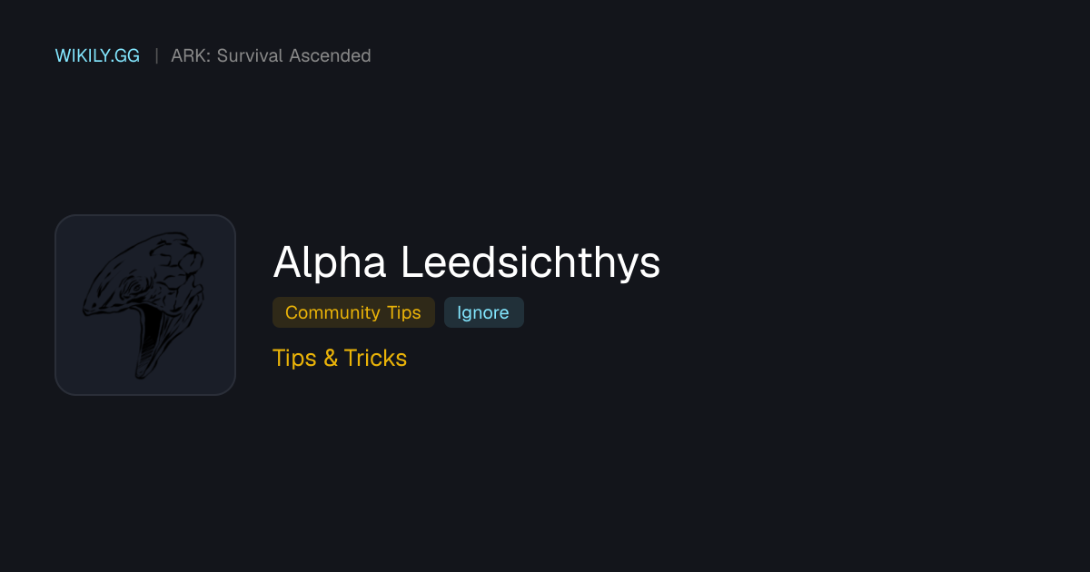 Alpha Leedsichthys 技巧与攻略 - ARK: Survival Ascended