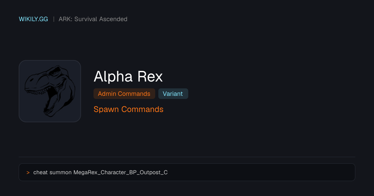 Alpha Rex 召唤指令 - ARK: Survival Ascended