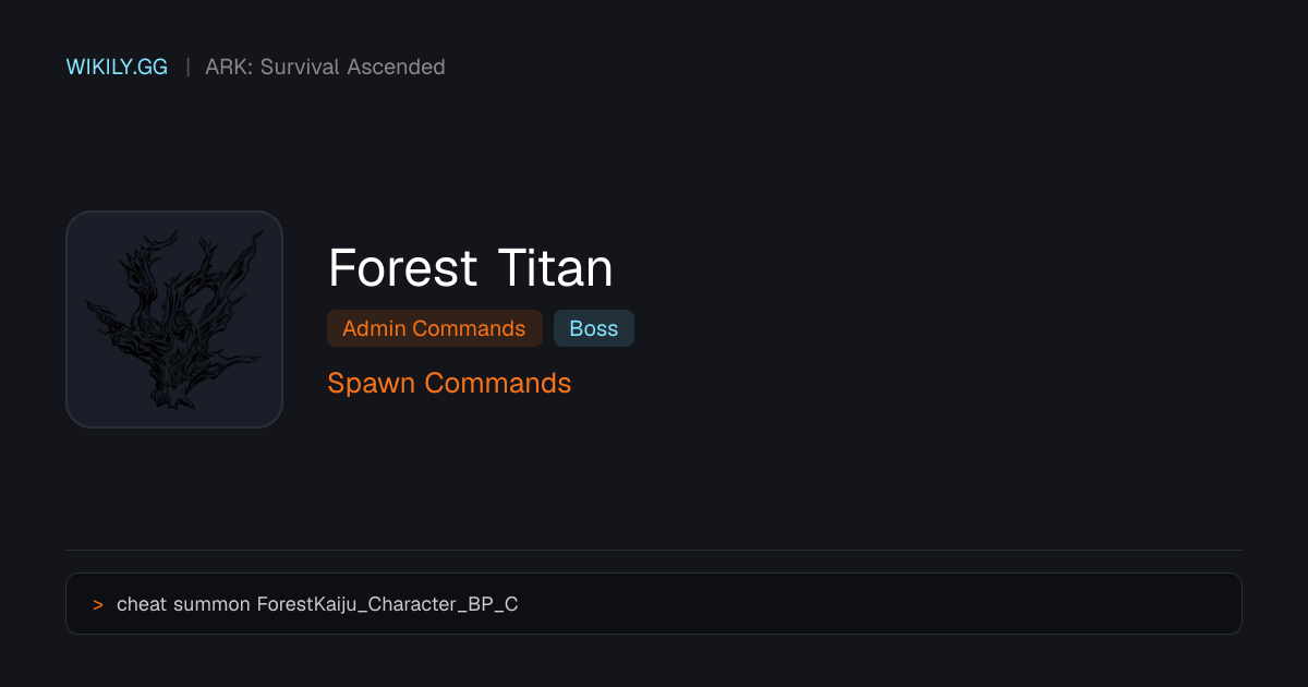 Forest Titan 召唤指令 - ARK: Survival Ascended
