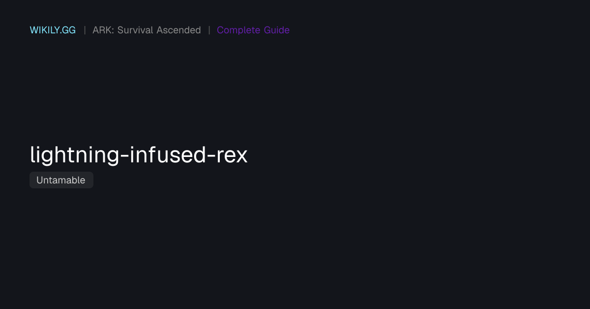 Lightning Infused Rex - ARK: Survival Ascended