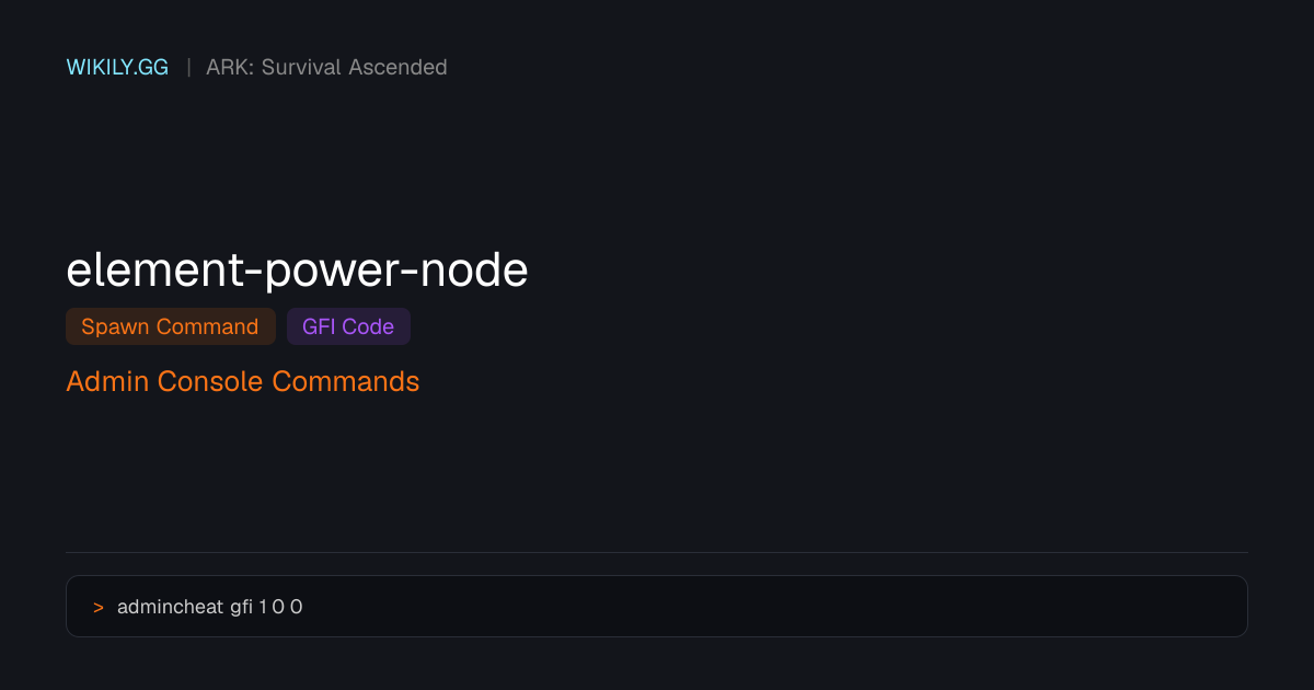 Element (Power Node) 召唤指令 (GFI代码) - ARK: Survival Ascended