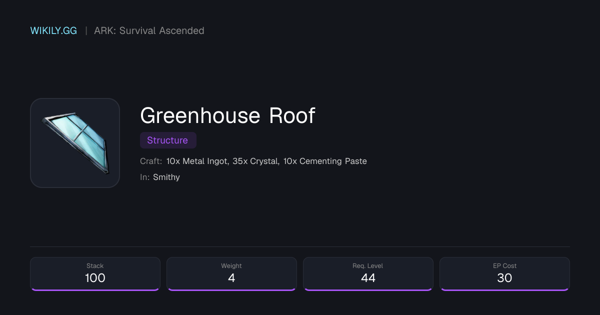 Greenhouse Roof - ARK: Survival Ascended