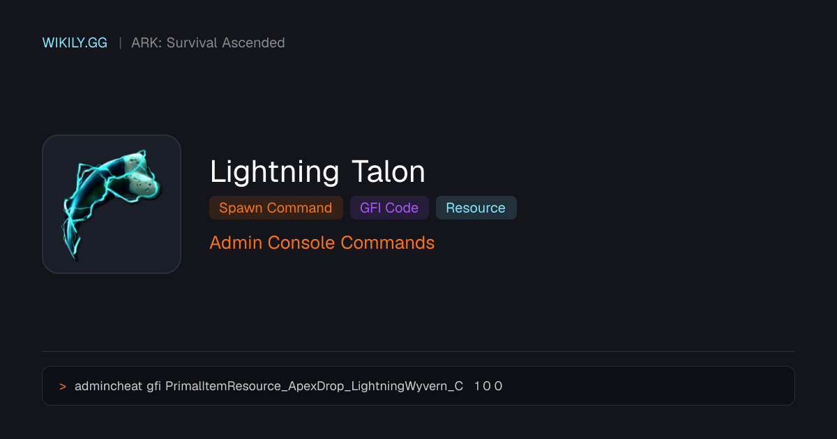 Lightning Talon 召唤指令（GFI代码）- ARK: Survival Ascended