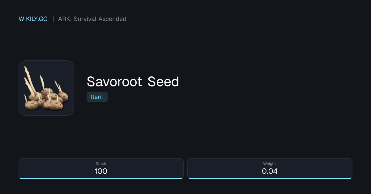 Savoroot Seed - ARK: Survival Ascended