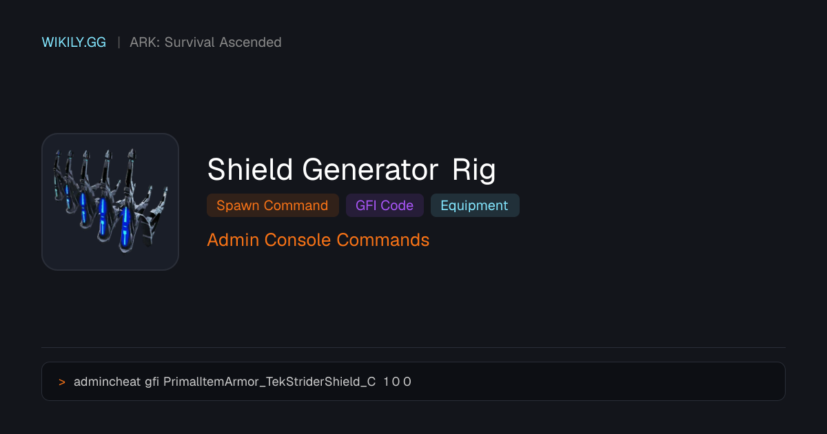 Shield Generator Rig 召唤指令（GFI代码）- ARK: Survival Ascended