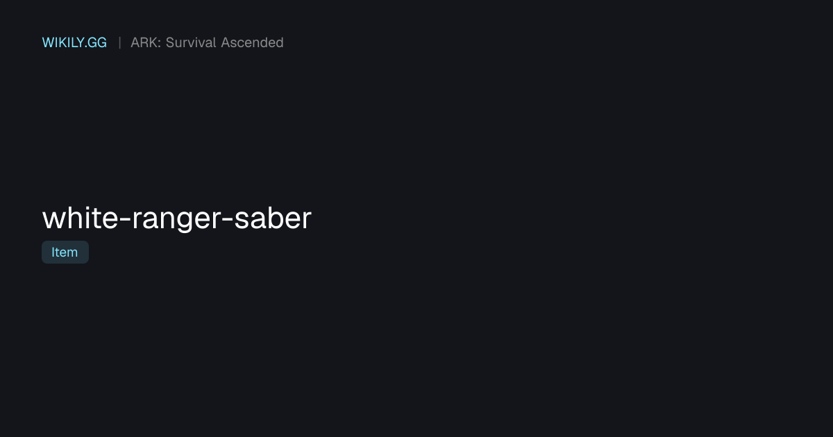 White Ranger Saber - ARK: Survival Ascended