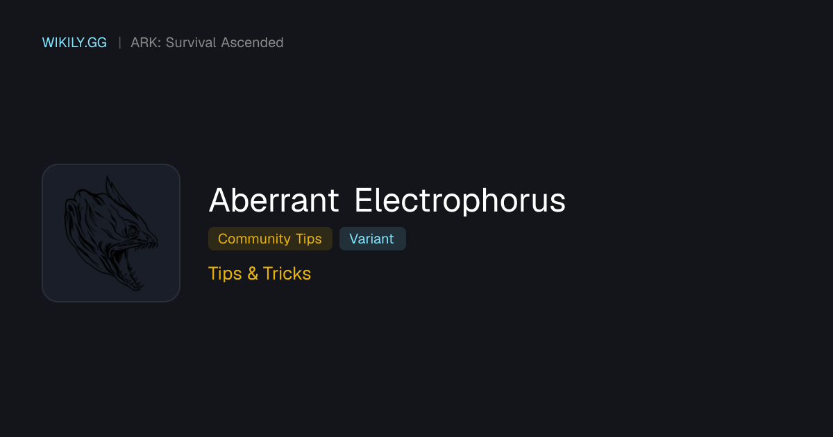 Aberrant Electrophorus 玩法教學 - ARK: Survival Ascended